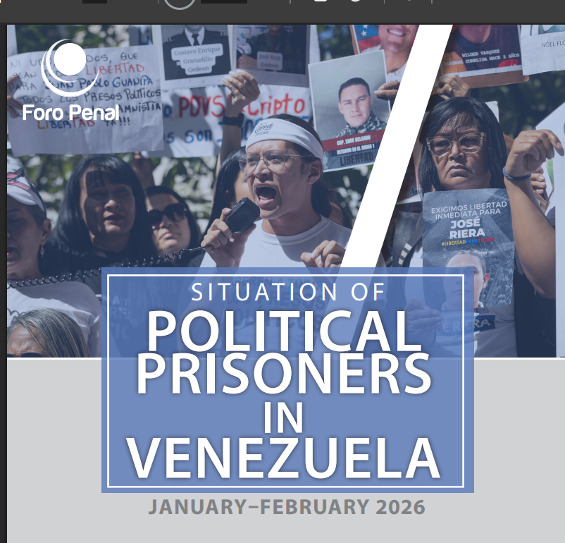 SITUATION OF POLITICAL PRISONERS IN VENEZUELA JANUARY–FEBRUARY 2026 ...